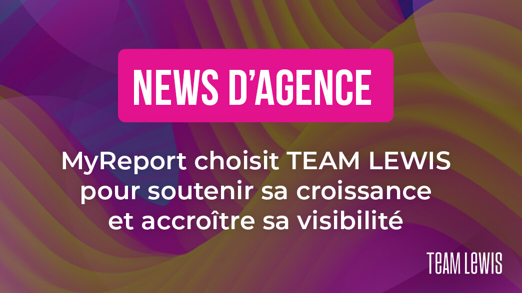 MyReport choisit TEAM LEWIS en tant qu'agence de RP