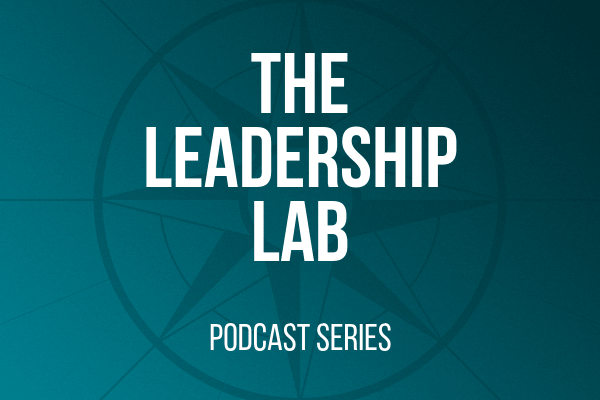 The Leadership Lab Podcast | Understanding Leadership |LEWIS